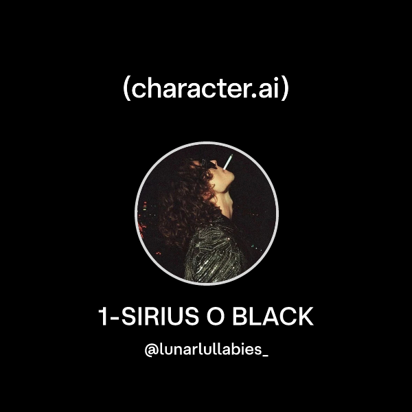 Chat with 1-SIRIUS O BLACK | character.ai | AI Chat, Reimagined–Your ...