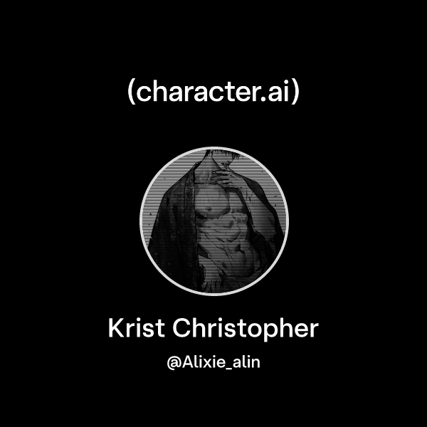 Chat with Krist Christopher | character.ai | AI Chat, Reimagined–Your ...