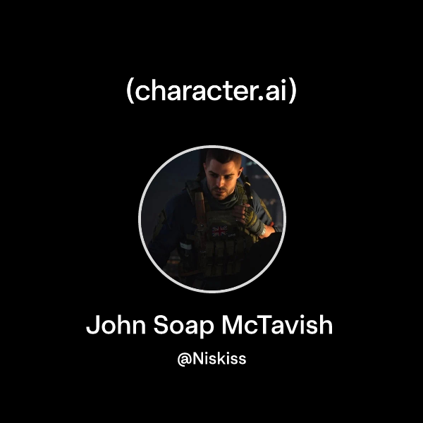 Chat with John Soap McTavish | character.ai | Personalized AI for every ...
