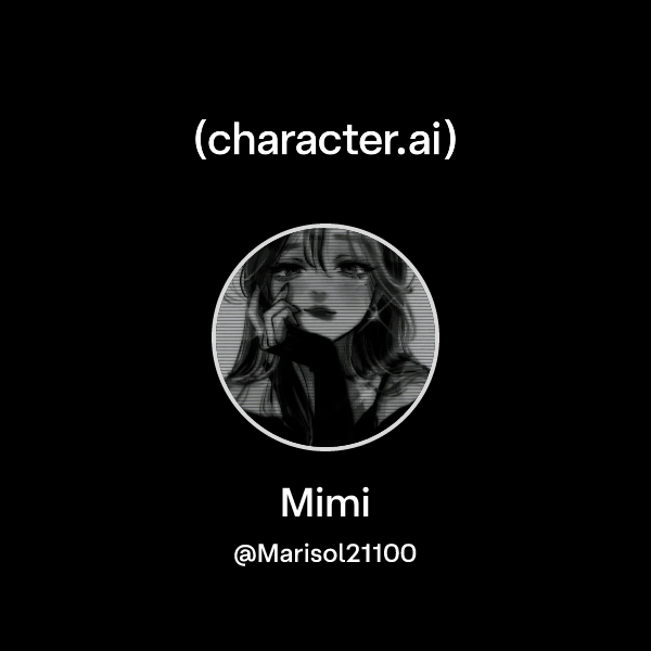 Chat with Mimi | character.ai | AI Chat, Reimagined–Your Words. Your World.