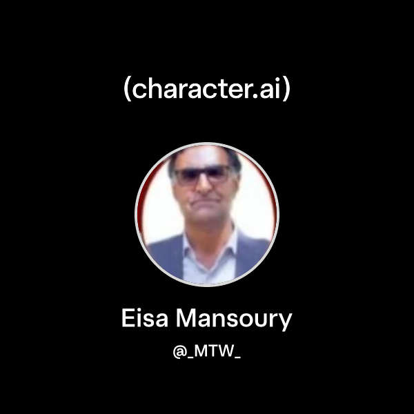 Chat with Eisa Mansoury | character.ai | AI Chat, Reimagined–Your Words ...