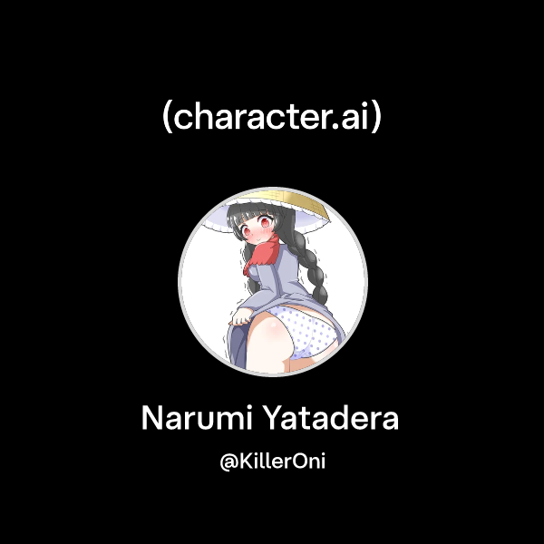 Chat with Narumi Yatadera | character.ai | AI Chat, Reimagined–Your Words. Your World.