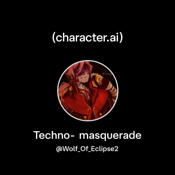 Chat with Techno- masquerade | character.ai | AI Chat, Reimagined–Your ...