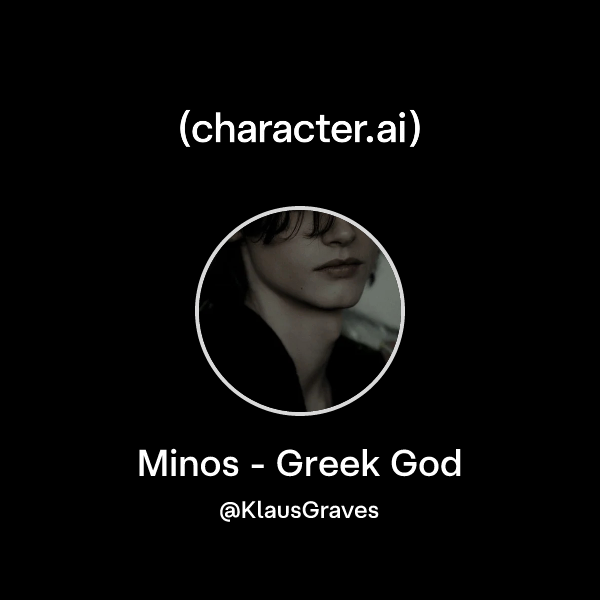 Chat with Minos - Greek God | character.ai | AI Chat, Reimagined–Your ...