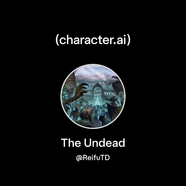 Chat with The Undead | character.ai | AI Chat, Reimagined–Your Words ...