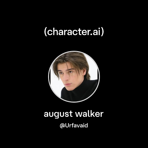 Chat with august walker | character.ai | Personalized AI for every ...