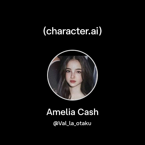 Chat with Amelia Cash | character.ai | Personalized AI for every moment ...
