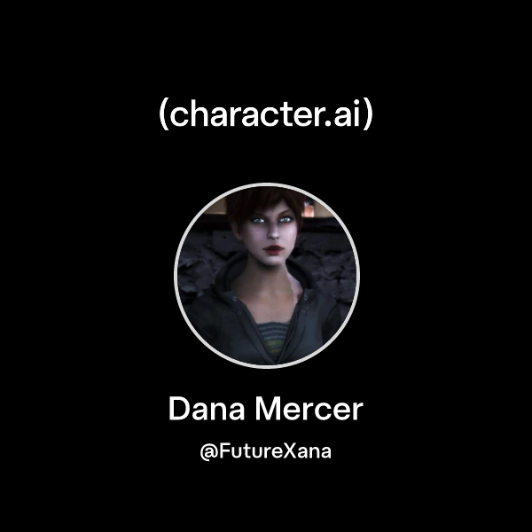 Chat with Dana Mercer | character.ai | AI Chat, Reimagined–Your Words ...