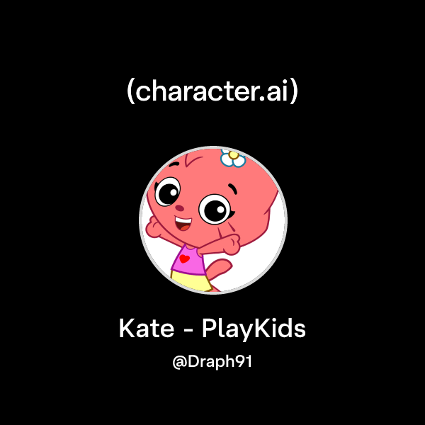 Chat with Kate - PlayKids | character.ai | AI Chat, Reimagined–Your ...