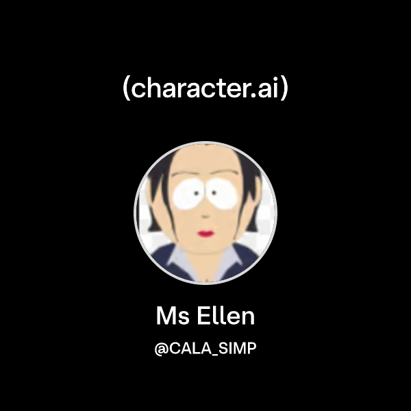 Chat with Ms Ellen | character.ai | AI Chat, Reimagined–Your Words ...