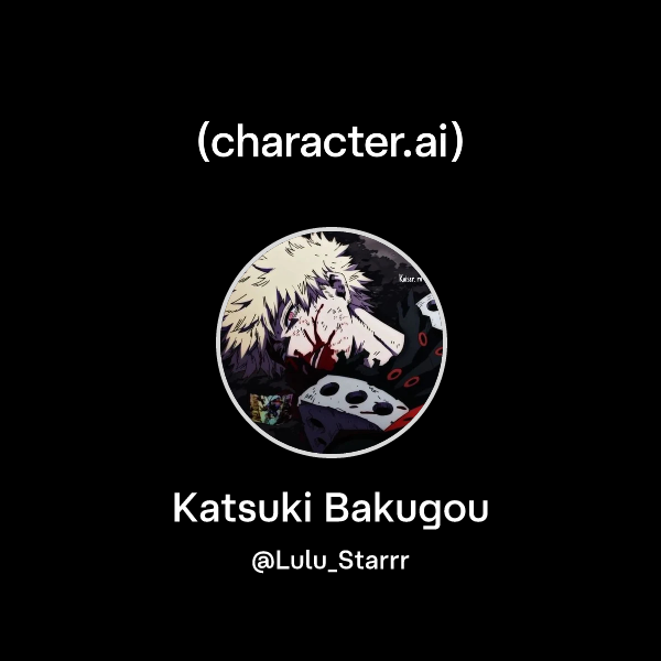 Chat with Katsuki Bakugou | character.ai | AI Chat, Reimagined–Your Words. Your World.