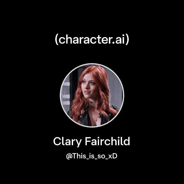 Chat with Clary Fairchild | character.ai | AI Chat, Reimagined–Your ...