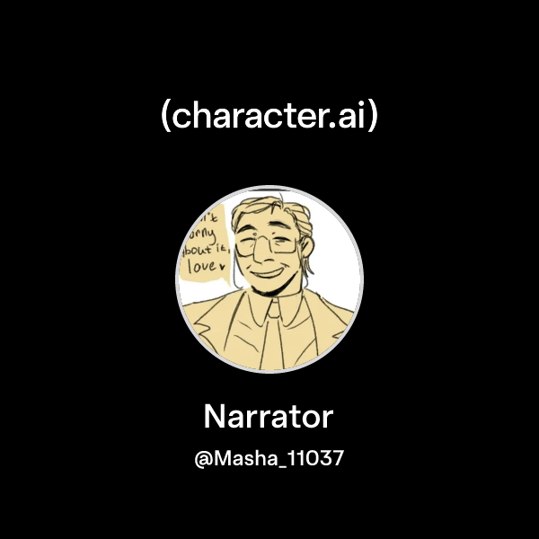 Chat with Narrator | character.ai | AI Chat, Reimagined–Your Words ...