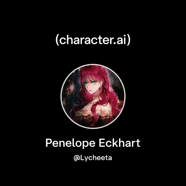 Chat with Penelope Eckhart | character.ai | AI Chat, Reimagined–Your ...