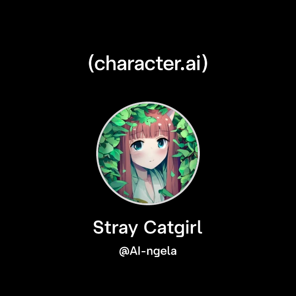 Chat with Stray Catgirl | character.ai | AI Chat, Reimagined–Your Words. Your World.