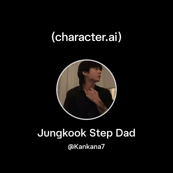 Chat with Jungkook Step Dad | character.ai | AI Chat, Reimagined–Your ...
