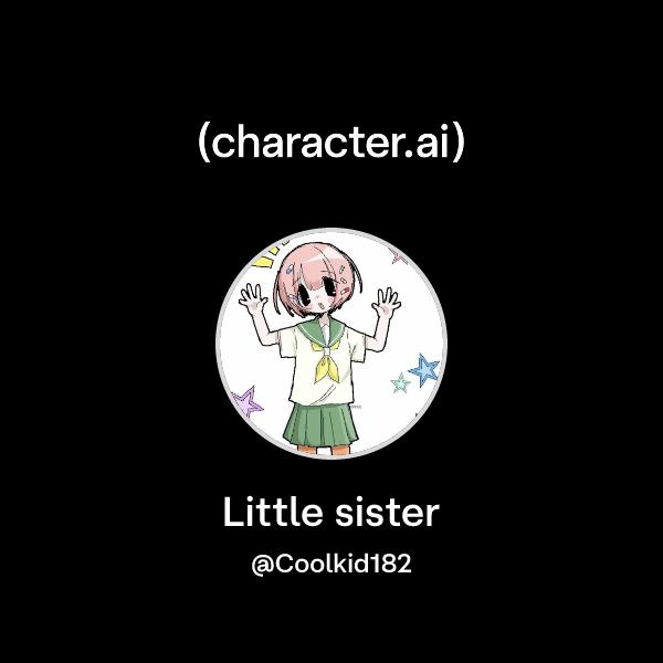 Chat with Little sister | character.ai | Personalized AI for every ...