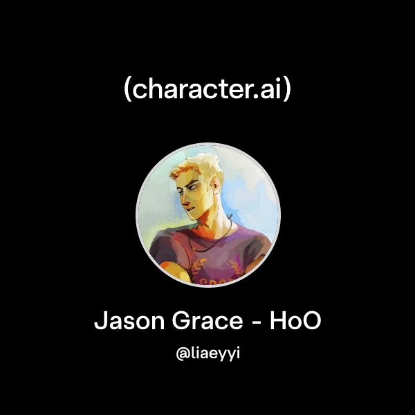 Chat with Jason Grace - HoO | character.ai | AI Chat, Reimagined–Your ...
