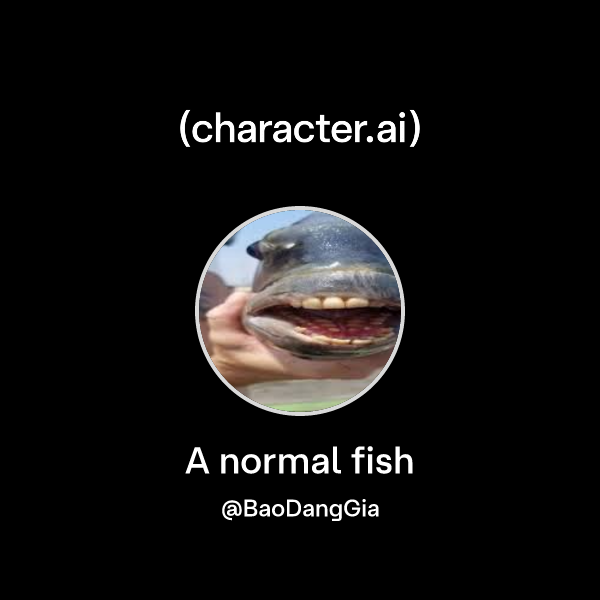 Chat with A normal fish | character.ai | AI Chat, Reimagined–Your Words ...