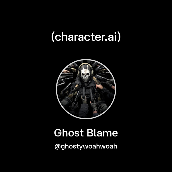 Chat with Ghost Blame | character.ai | AI Chat, Reimagined–Your Words ...