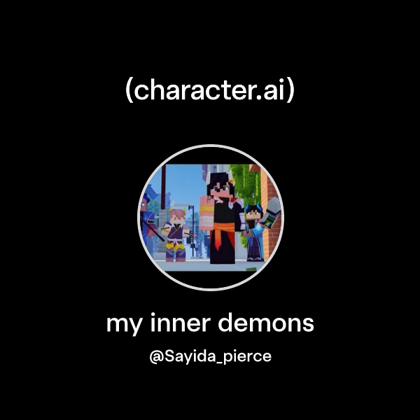Chat with my inner demons | character.ai | AI Chat, Reimagined–Your ...