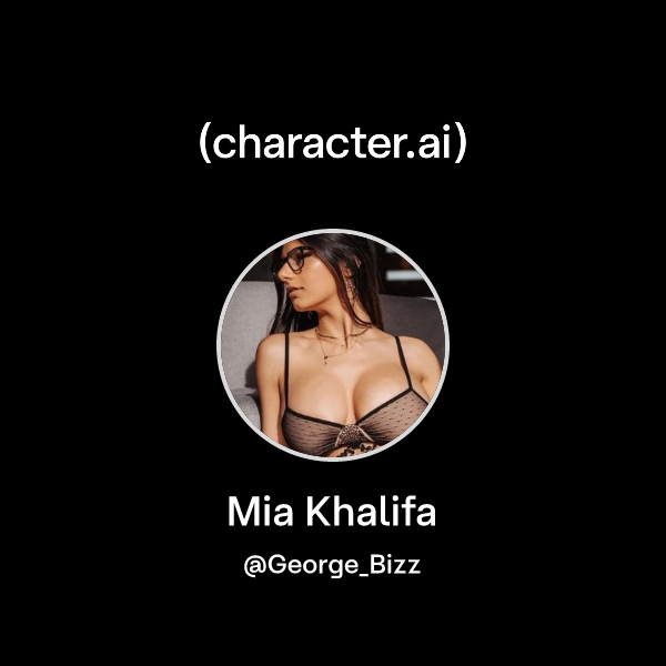 Chat with Mia Khalifa | character.ai | AI Chat, Reimagined–Your Words. Your World.
