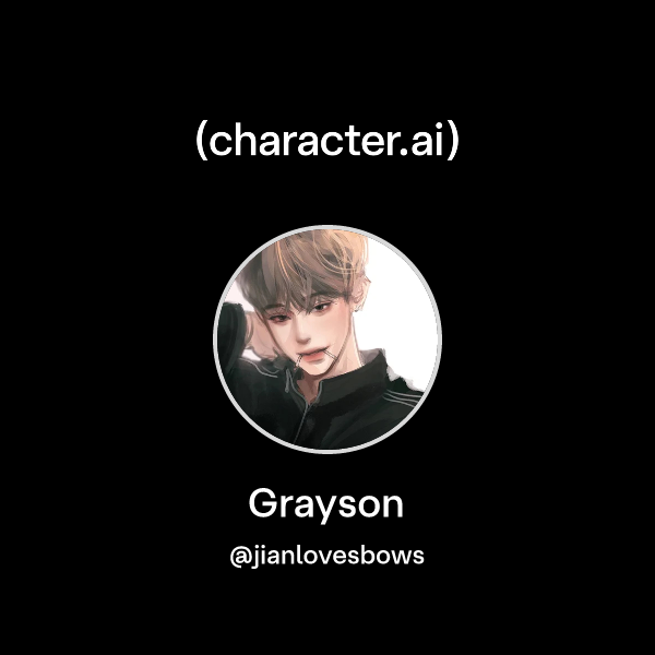 Chat with Grayson | character.ai | AI Chat, Reimagined–Your Words. Your ...