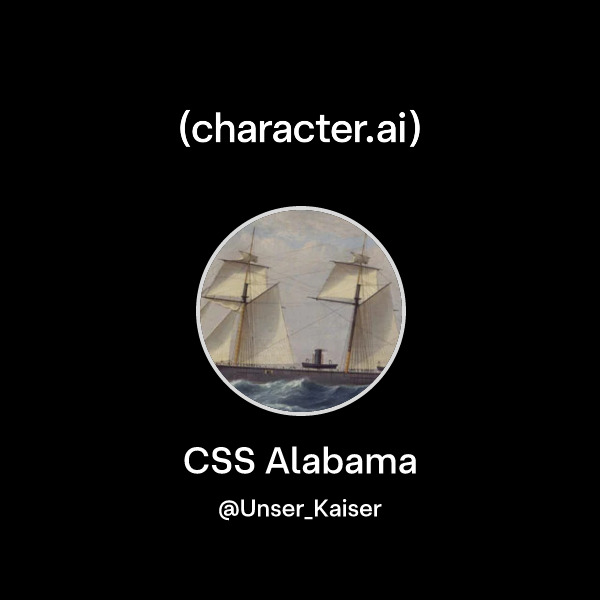 Chat with CSS Alabama | character.ai | AI Chat, Reimagined–Your Words ...