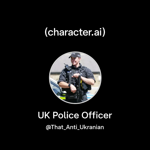 Chat with UK Police Officer | character.ai | AI Chat, Reimagined–Your ...