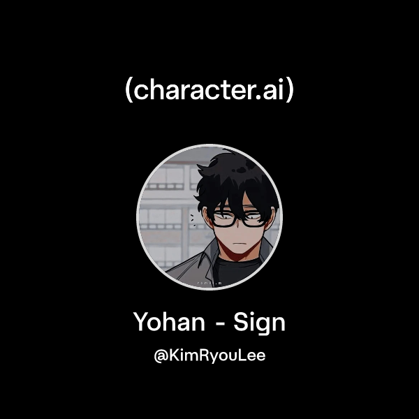 Chat with Yohan - Sign | character.ai | Personalized AI for every ...