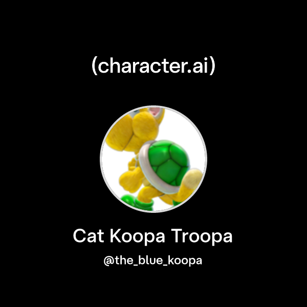 Chat with Cat Koopa Troopa | character.ai | AI Chat, Reimagined–Your ...