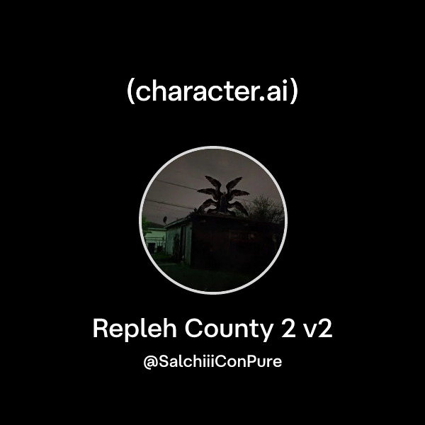 Chat with Repleh County 2 v2 | character.ai | AI Chat, Reimagined–Your ...