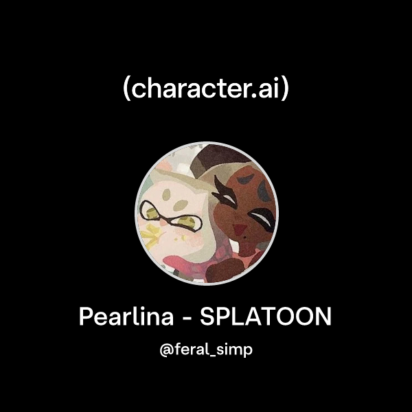 Chat with Pearlina - SPLATOON | character.ai | AI Chat, Reimagined–Your ...