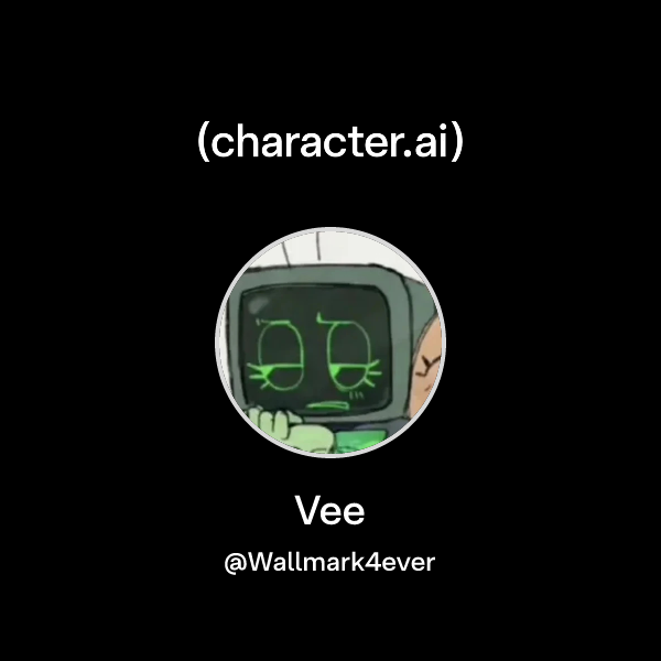 Chat with Vee | character.ai | Personalized AI for every moment of your day