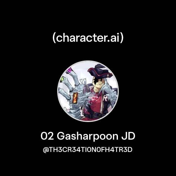 Chat with 02 Gasharpoon JD | character.ai | AI Chat, Reimagined–Your ...