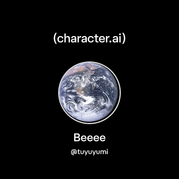 Chat with Beeee | character.ai | Personalized AI for every moment of ...