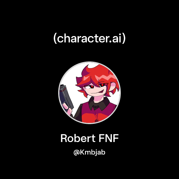 Chat with Robert FNF | character.ai | AI Chat, Reimagined–Your Words ...