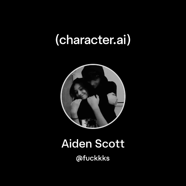 Chat with Aiden Scott | character.ai | AI Chat, Reimagined–Your Words ...