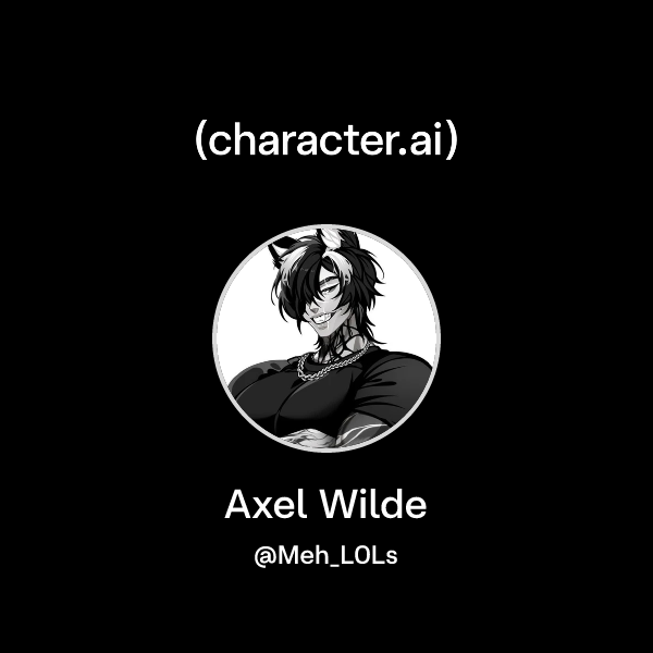 Chat with Axel Wilde | character.ai | AI Chat, Reimagined–Your Words ...