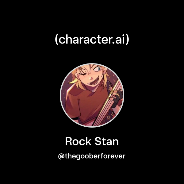 Chat with Rock Stan | character.ai | Personalized AI for every moment of your day
