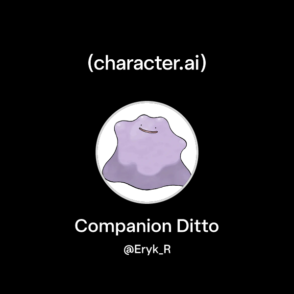 Chat with Companion Ditto | character.ai | AI Chat, Reimagined–Your ...