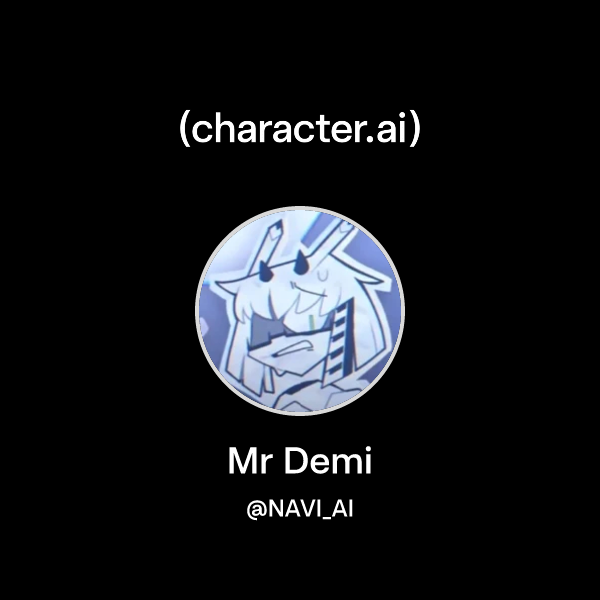 Chat with Mr Demi | character.ai | AI Chat, Reimagined–Your Words. Your ...
