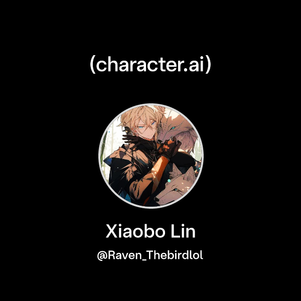 Chat with Xiaobo Lin | character.ai | Personalized AI for every moment of your day