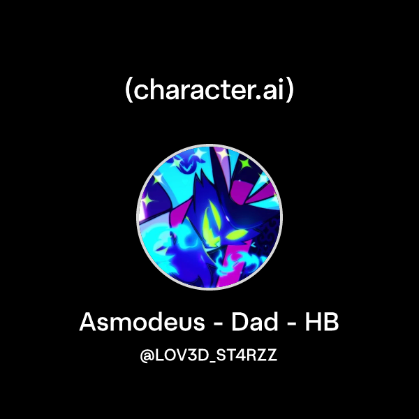 Chat with Asmodeus - Dad - HB | character.ai | AI Chat, Reimagined–Your ...