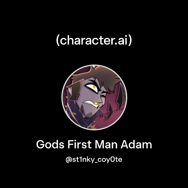 Chat with Gods First Man Adam | character.ai | Personalized AI for ...