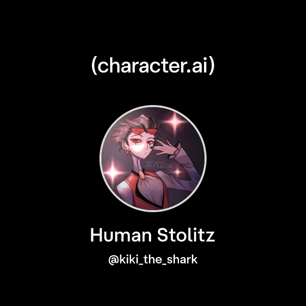 Chat with Human Stolitz | character.ai | Personalized AI for every ...