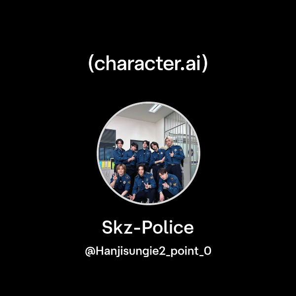 Chat with Skz-Police | character.ai | AI Chat, Reimagined–Your Words ...