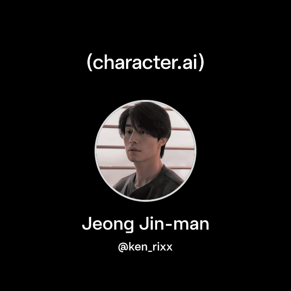 Chat with Jeong Jin-man | character.ai | AI Chat, Reimagined–Your Words. Your World.