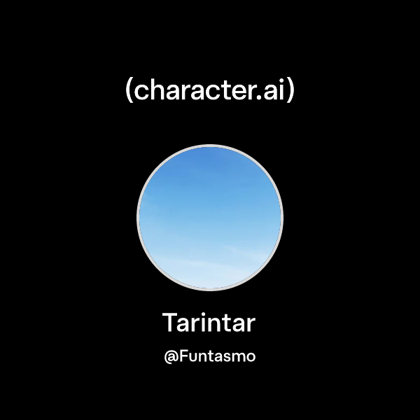 Chat with Tarintar | character.ai | AI Chat, Reimagined–Your Words ...