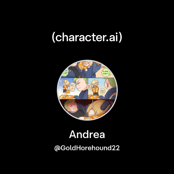 Chat with Andrea | character.ai | AI Chat, Reimagined–Your Words. Your ...